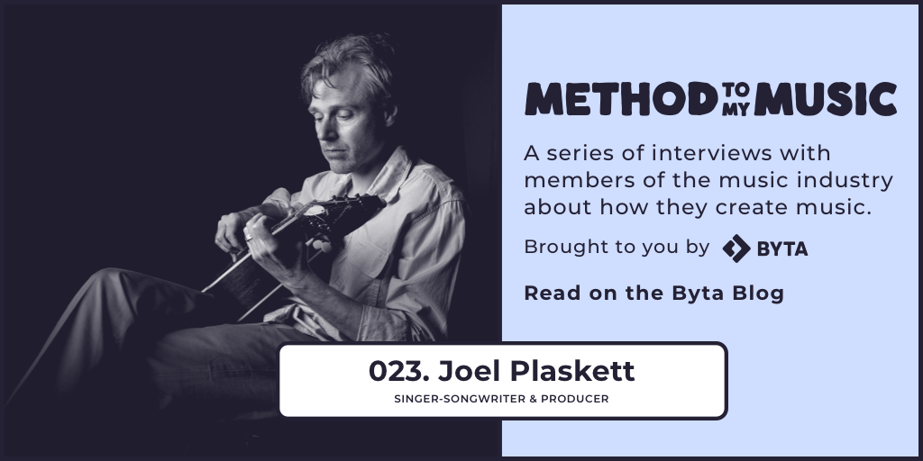 Joel Plaskett | #MethodToMyMusic - Byta Blog