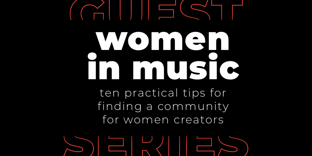 Ten Practical Tips: Finding a Community for Women Creators (Byta Blog)