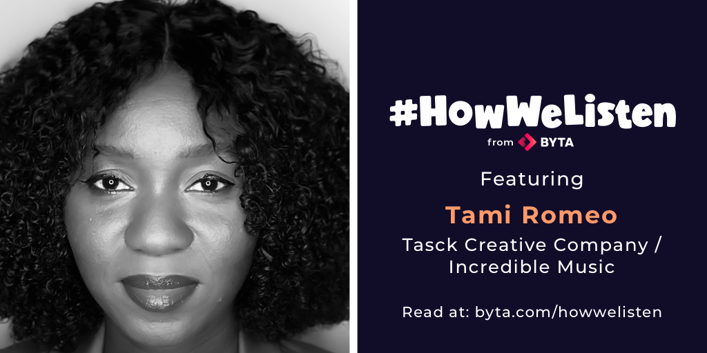 Tami Romeo: Interview - #HowWeListen from Byta