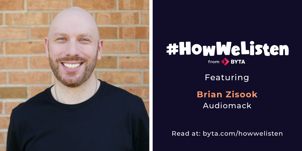 Brian "Z" Zisook: Interview - #HowWeListen from Byta