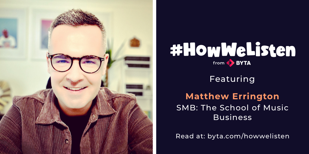 Matthew Errington: Interview - #HowWeListen from Byta