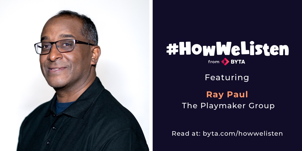 Ray Paul: Interview - #HowWeListen from Byta