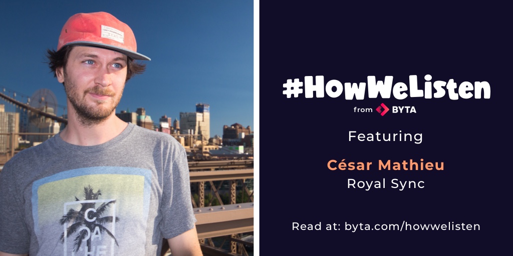 César Mathieu: Interview - #HowWeListen from Byta César Mathieu: Interview - #HowWeListen from Byta